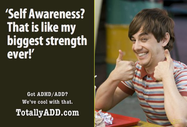 Self Awareness - TotallyADD